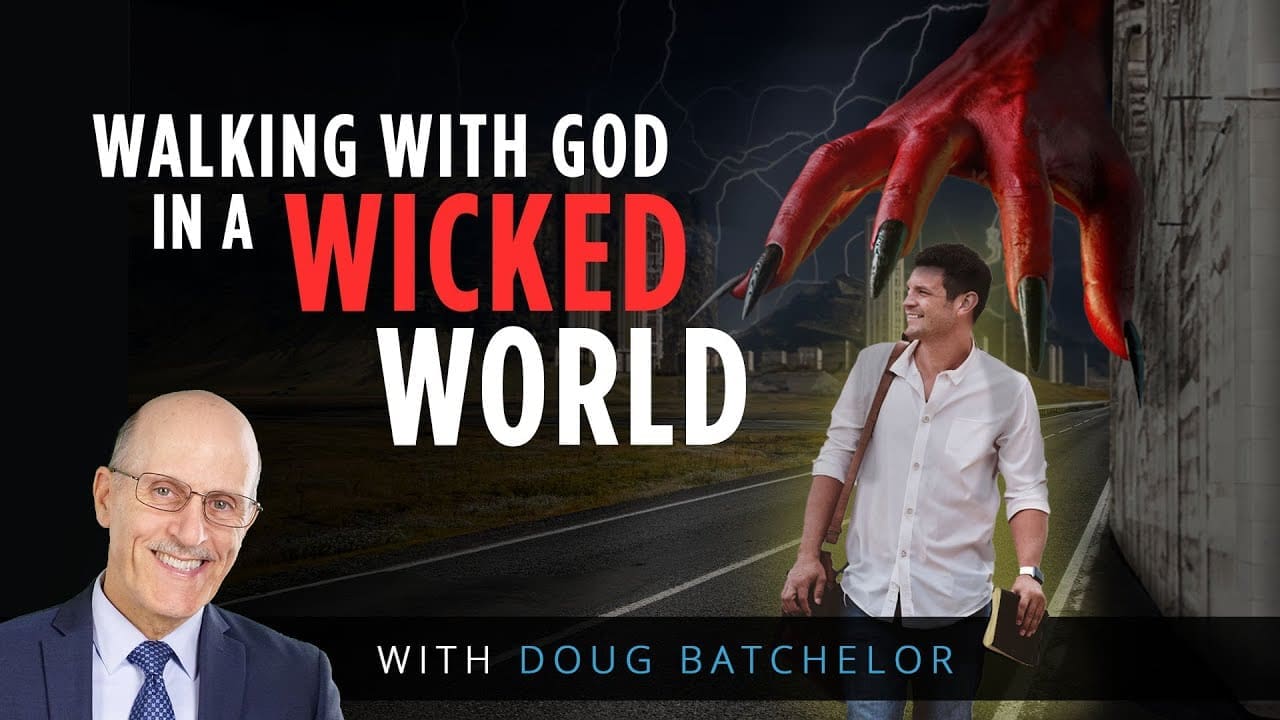 Walking with God in a wicked world - Amazing Facts Oceania