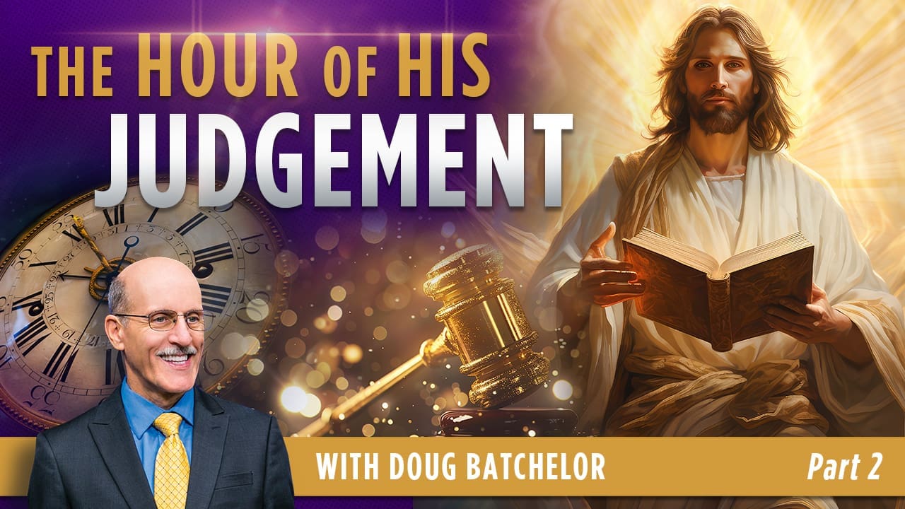 The Hour Of His Judgment - Part 2 - Amazing Facts Oceania